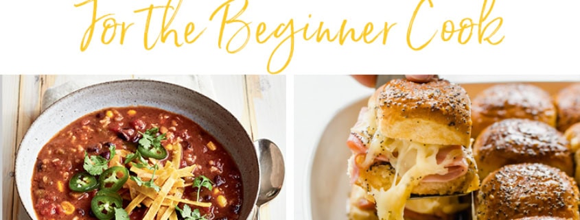 10 Easy Recipes for the Beginner Cook - Thriving Home
